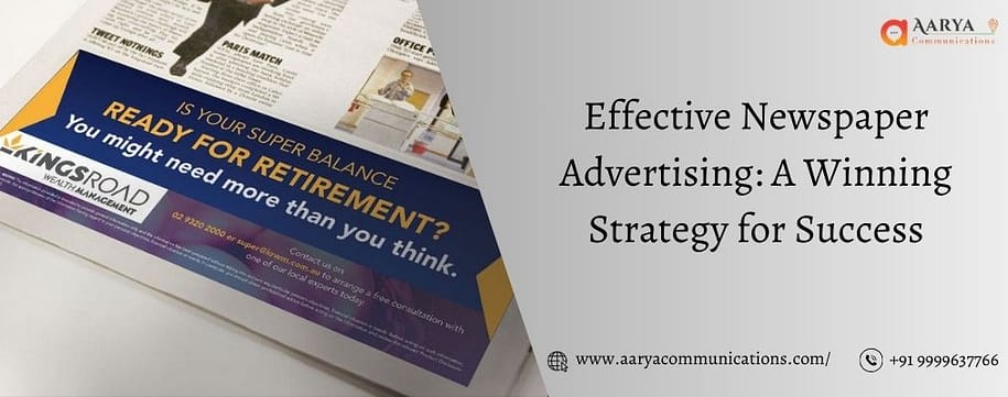 Effective Newspaper Advertising: A Winning Strategy for Success Effective Newspaper Advertising: A Winning Strategy for Success