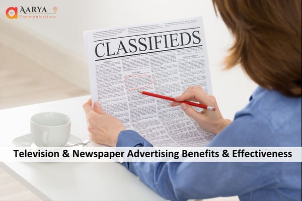 What are the Benefits of Television & Newspaper Advertising?