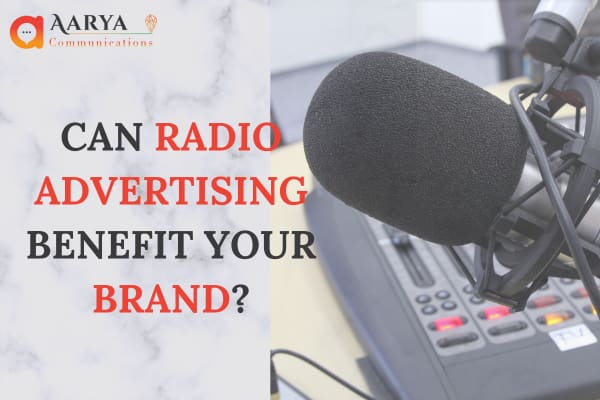 Can Radio Advertising Benefit Your Brand?